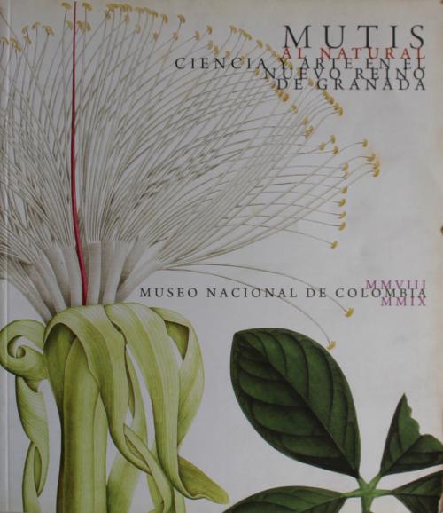 Mutis al Natural: Ciencia y Arte en el Nuevo Reino de Granad